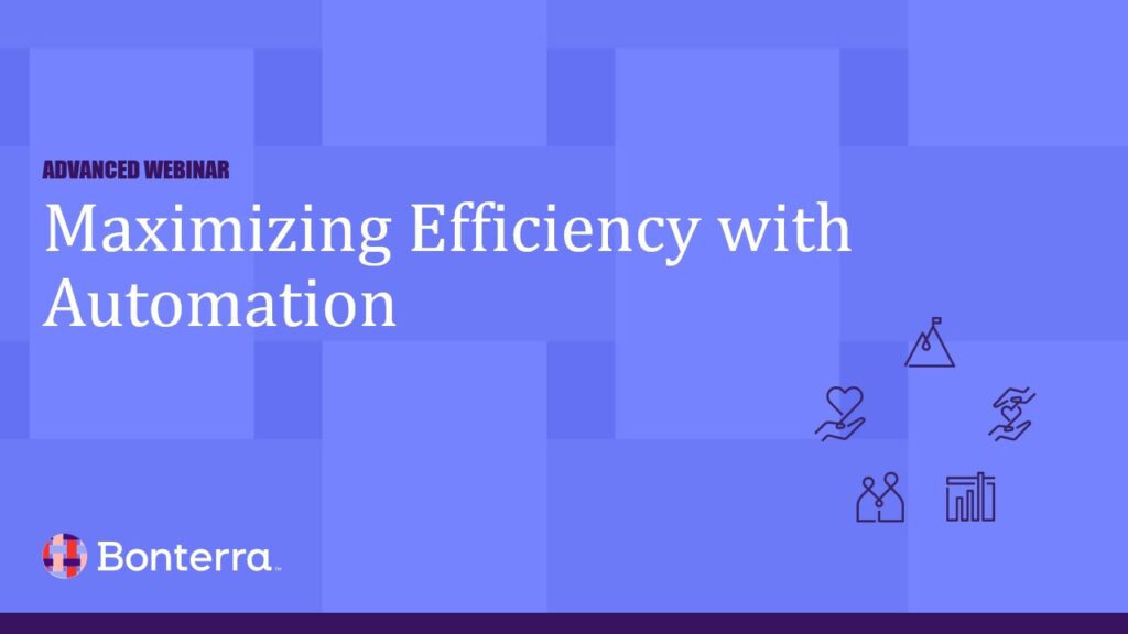 Maximizing Efficiency with Automation | Bonterra